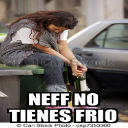 Meme Personalizado - Neff no tienes frio - 31720225