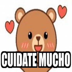 Meme Personalizado - cuidate mucho - 31723588