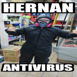 Meme Personalizado - hernan antivirus - 31728637