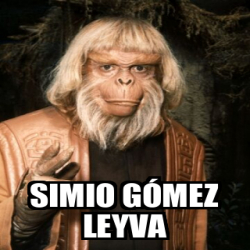 Meme Personalizado - Simio Gómez leyva - 31731218
