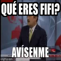 Meme Personalizado - Qué eres Fifi? - 31733058