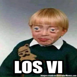 Meme Personalizado - los vi - 31738670