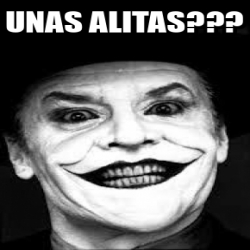Meme Personalizado - Unas alitas??? - 31743479