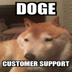 Meme Personalizado - doge customer support - 31752190