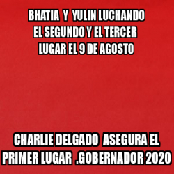 Meme Personalizado - BHATIA Y YULIN LUCHANDO EL SEGUNDO Y EL TERCER ...