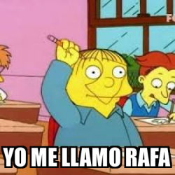 Meme Personalizado - Yo me llamo Rafa - 31779331