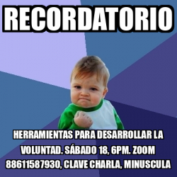 Meme Bebe Exitoso - recordatorio HERRAMIENTAS PARA DESARROLLAR LA ...