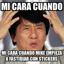 Meme Jackie Chan - Mi cara cuando MI CARA CUANDO MIKE EMPIEZA A ...