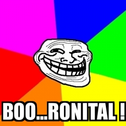 Meme Troll - Boo...Ronital ! - 31083687