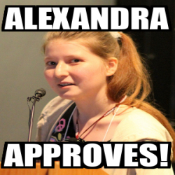 Meme Personalizado - Alexandra approves! - 31802074