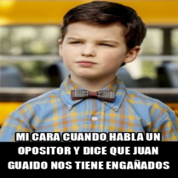 Meme Personalizado - Mi cara cuando habla un opositor y dice que Juan ...