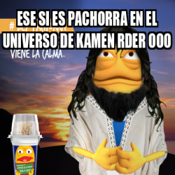 Meme Personalizado - ese si es pachorra en el universo de kamen rder ...