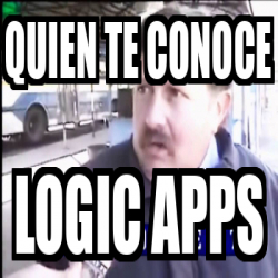 Meme Personalizado - QUIEN TE CONOCE LOGIC APPS - 31814169