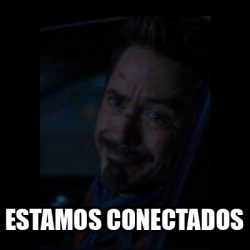 Meme Personalizado - Estamos conectados - 31822458