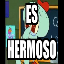 Meme Personalizado - ES Hermoso - 31823799