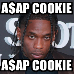 Meme Personalizado - A$ap Cookie A$ap Cookie - 31844743