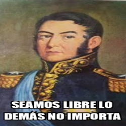 Meme Personalizado - Seamos libre lo demás no importa - 31850975