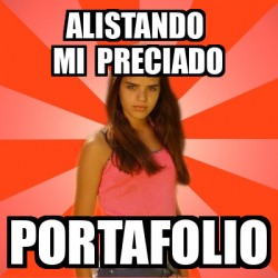 Meme Jealous Girl - alistando mi preciado portafolio - 31851856