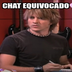 Meme Personalizado - chat equivocado - 31857433