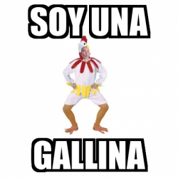 Meme Personalizado - soy una gallina - 31869824