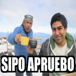 Meme Personalizado - Sipo apruebo - 31872698