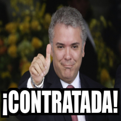 Meme Personalizado - ¡CONTRATADA! - 31877528