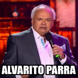 Meme Personalizado - Alvarito Parra - 31879306