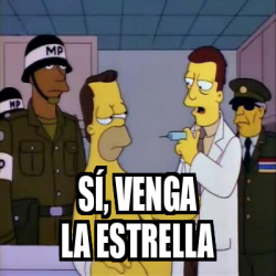 Meme Personalizado - sí, venga la estrella - 31879374