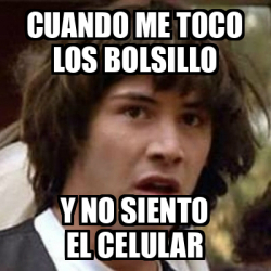 Meme Keanu Reeves - Cuando me toco los bolsillo Y no siento el celular ...