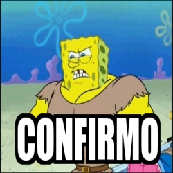 Meme Personalizado - CONFIRMO - 31099433