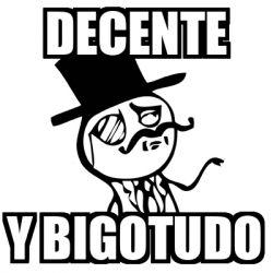 Meme Feel Like A Sir - decente y bigotudo - 31904601