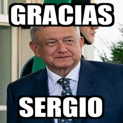 Meme Personalizado - Gracias Sergio - 31945521