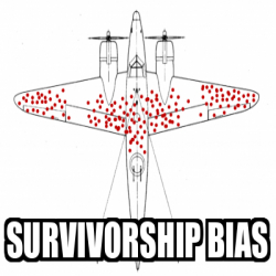 Meme Personalizado - SURVIVORSHIP BIAS - 31951548
