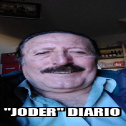 Meme Personalizado - "Joder" diario - 31956522