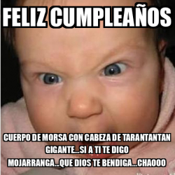Meme Bebe furioso - feliz cumpleaños cuerpo de morsa con cabeza de ...