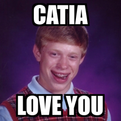 Meme Bad Luck Brian - Catia Love you - 31974199