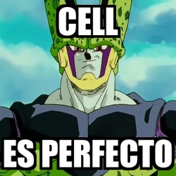 Meme Personalizado - CELL ES PERFECTO - 31975150