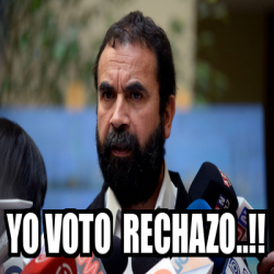 Meme Personalizado - yo voto rechazo..!! - 32003839