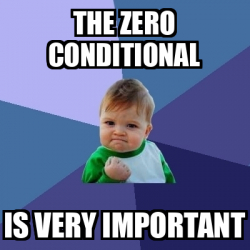 Meme Bebe Exitoso - the zero conditional is very important - 32015248