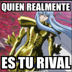 Meme Personalizado - quien realmente es tu rival - 32108919