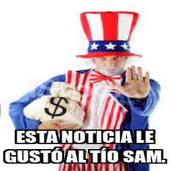 Meme Personalizado - Esta noticia le gustó al tío sam. - 32113319