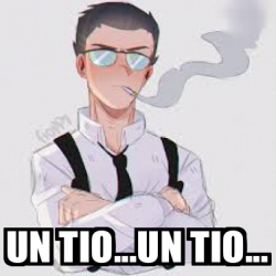 Meme Personalizado - Un tio...Un tio... - 32114575
