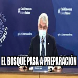 Meme Personalizado - El bosque pasa a preparación . - 32118330
