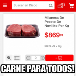 Meme Personalizado - CARNE PARA TODOS! - 32120438