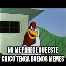 Meme Personalizado - No me parece que este chico tenga buenos memes ...