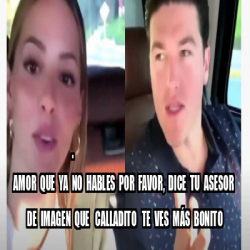 Meme Personalizado - . amor que ya no hables por favor, dice tu asesor ...