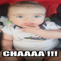 Meme Personalizado - Chaaaa !!! - 32135840