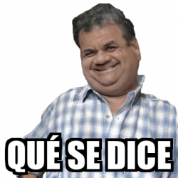 Meme Personalizado - Qué se dice - 32136790