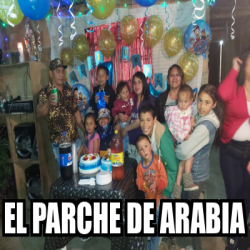 Meme Personalizado - El parche de arabia - 32146491