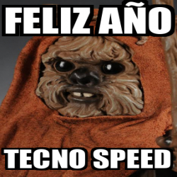 Meme Personalizado - feliz año tecno speed - 32149265